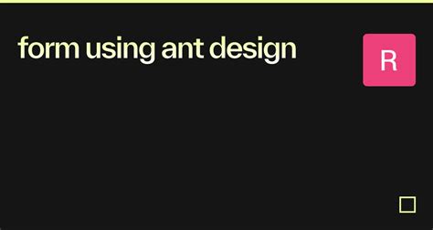 Form Using Ant Design Codesandbox