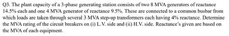 Solved Q3 The Plant Capacity Of A 3 Phase Generating