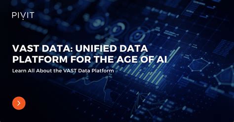 Vast Data Unified Data Platform For The Age Of Ai