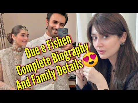 Dur E Fishan Bio Dur E Fishan Husband Dur E Fishan Age Dur E Fishan Family Pics Dur E