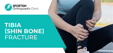 Tibia Shin Bone Fracture SportsIn Orthopaedic Clinic Dr Bernard Lee