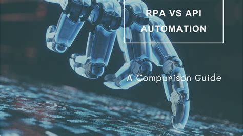 Rpa Vs Api Automation A Comparison Guide