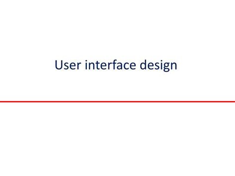 PPT User Interface Design PowerPoint Presentation Free Download ID 2678325