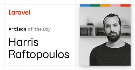 Crafting Code And The Community The Artisan Of The Day Is Harris Raftopoulos Laravel The