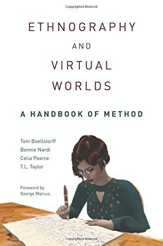 Ethnography And Virtual Worlds A Handbook Of Method Open Ethnography