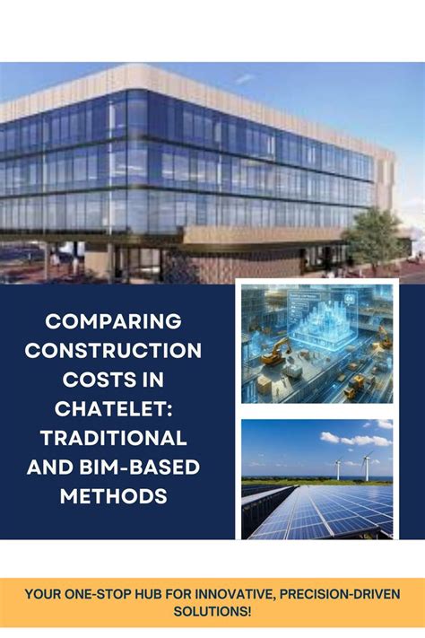 Comparing Construction Costs In Chatelet Traditional Vs Bim Based Methods