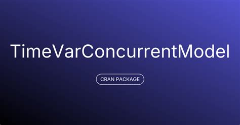 Timevarconcurrentmodel Concurrent Multivariate Models With Time