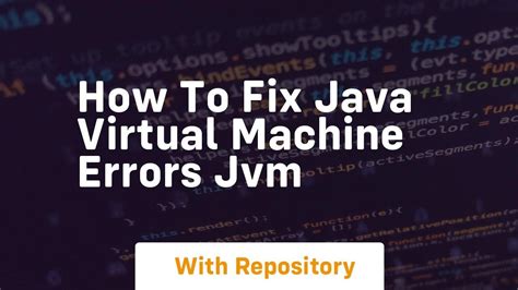 How To Fix Java Virtual Machine Errors Jvm Youtube