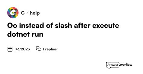 oo instead of slash after execute `dotnet run` c
