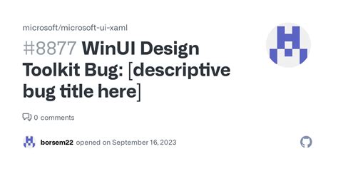 WinUI Design Toolkit Bug Descriptive Bug Title Here Issue Microsoft Microsoft Ui