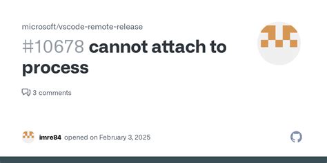 Cannot Attach To Process · Issue 10678 · Microsoftvscode Remote