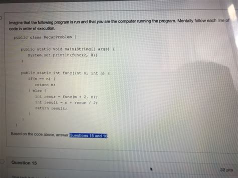 Solved Imagine That The Following Program Is Run And That