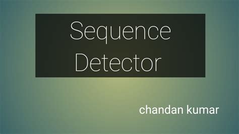 Introduction Of Sequence Detector Part YouTube