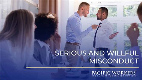 Serious And Willful Misconduct