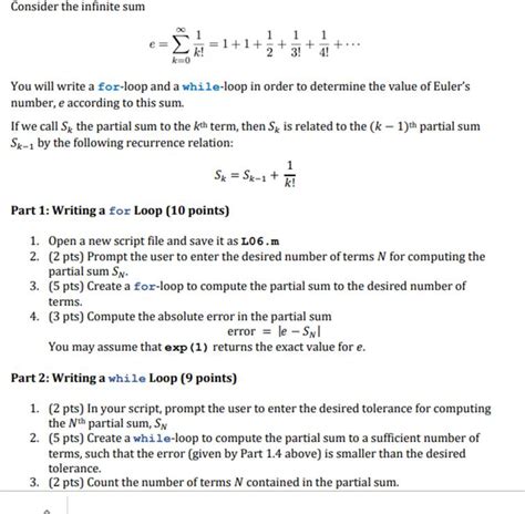 Solved Consider The Infinite Sum K K0 You Will Write A For Loop And A 1 Answer