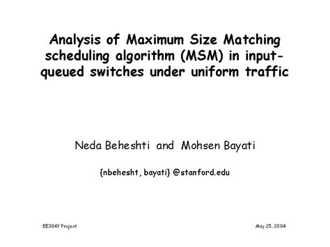 Analysis Of Maximum Size Matching Scheduling Algorithm Msm