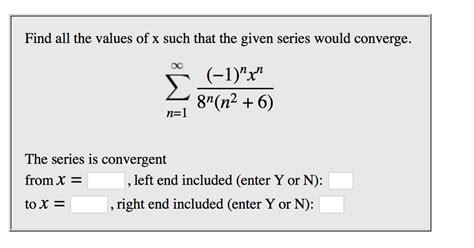 Solved Find All The Values Of X Such That The Given Series Chegg Com