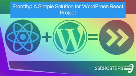 Ssdhosters Frontity A Simple Solution For Wordpress React Project