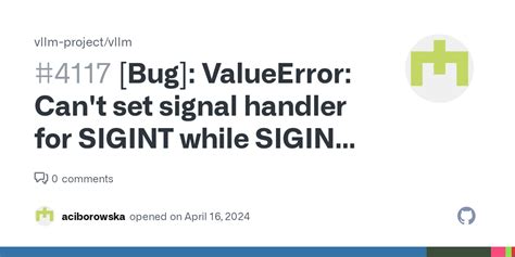 Bug Valueerror Cant Set Signal Handler For Sigint While Sigint Is