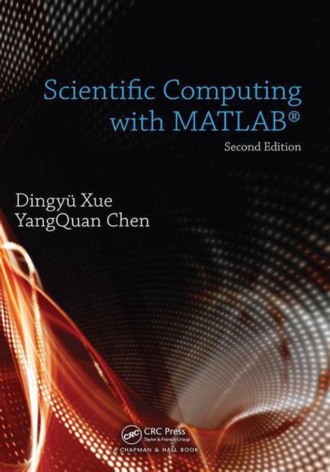 Scientific Computing With Matlab Ebook Yangquan Chen 9781498757829