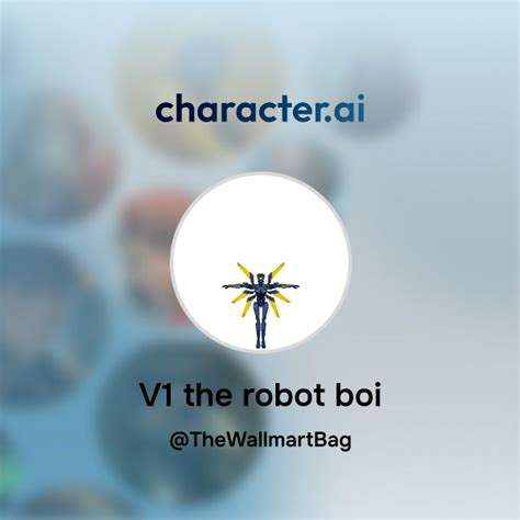 Chat With V1 The Robot Boi Characterai Ai Chat Reimaginedyour