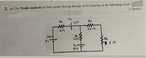 Solved 2 A Use Nodal Analysis To Find Current Flowing