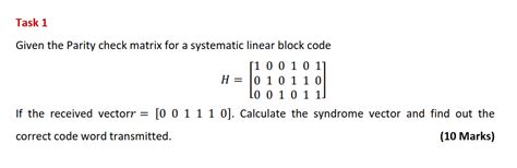 solved task 1 given the parity check matrix for a systematic