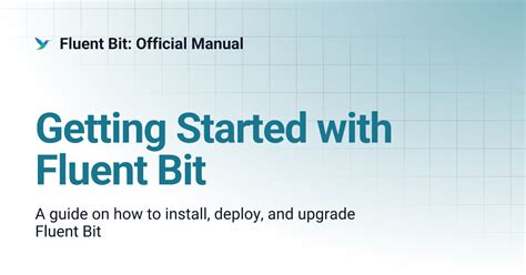 Getting Started With Fluent Bit Fluent Bit Official Manual