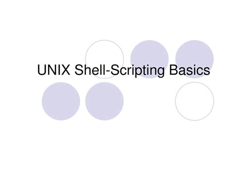 Ppt Unix Shell Scripting Basics Powerpoint Presentation Free
