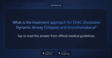 What Is The Treatment Approach For Edac Excessive Dynamic Airway Collapse And Bronchomalacia