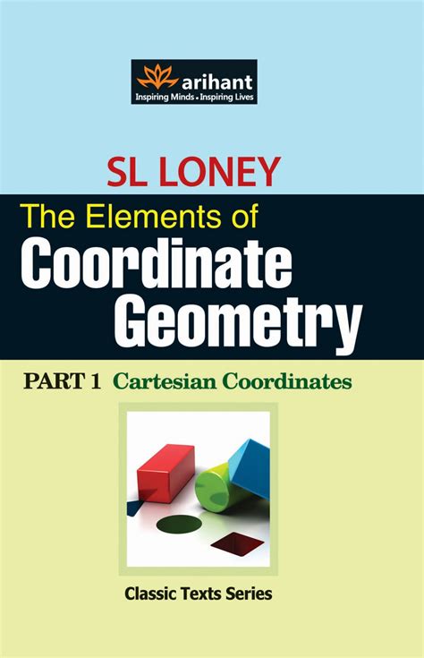 Classic Texts Series The Elements Of Coordinate Geometry Cartesian