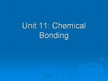 Unit Chemical Bonding Presentation Free To View