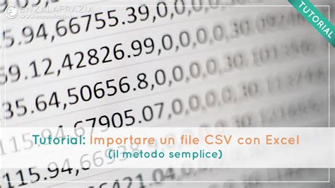 Tutorial Importare Un File Csv Con Excel Il Metodo Semplice Youtube