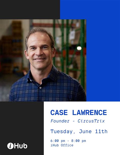 Ihub Innovation Hub Of Utah On Linkedin Case Lawrence Founder Of Circustrix Speaking At Ihub