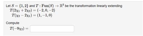 solved let s {1 2} and t fun s → r³ be the