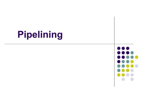 Pipelining Pptx