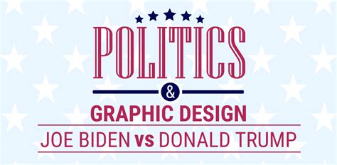 Graphic Designs In Politics Biden Vs Trump Campaigns Infographic