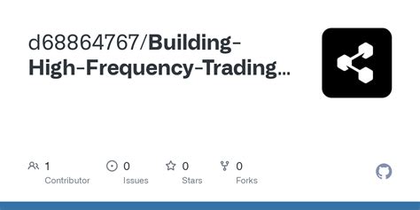 Github D68864767building High Frequency Trading Systems In Python