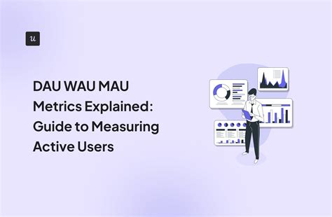 Dau Wau Mau Metrics Explained Guide To Measuring Active Users