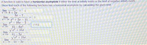 Solved A Function Is Said To Have A Horizontal Asymptote If
