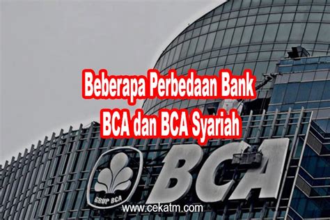 4 Perbedaan BCA Dan BCA Syariah Terbaru CEKATM