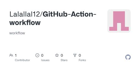 Github Lalallal12github Action Workflow Workflow