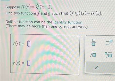 Solved Suppose Hx7x 23find Two Functions F ﻿and G ﻿such