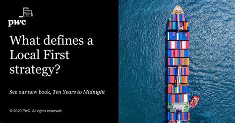 Pwcs Blair Sheppard Makes The Case For Local First — A Strategy Of