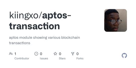 Github Kiingxoaptos Transaction Aptos Module Showing Various Blockchain Transactions
