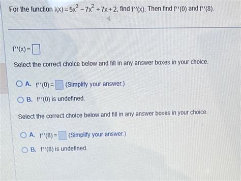 Solved For The Function F X 5x3−7x2 7x 2 Find F′′ X Then