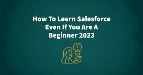 how to learn salesforce even if you are a beginner 2023