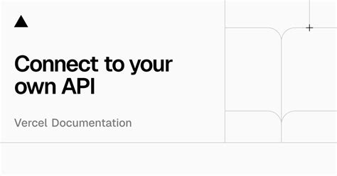 Connect To Your Own Api