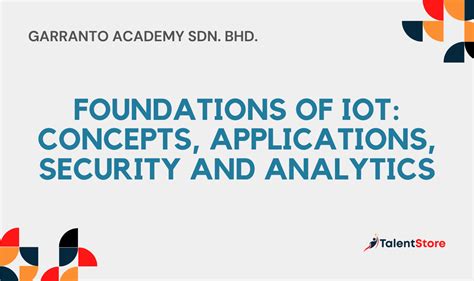 Foundations Of Iot Concepts Applications Security And Analytics