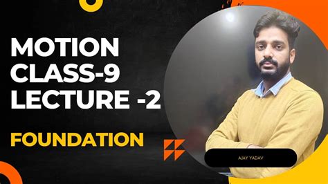 Motion Class 9 Chapter 8 Motion Physics 9th Class Cbse Lecture 2 YouTube